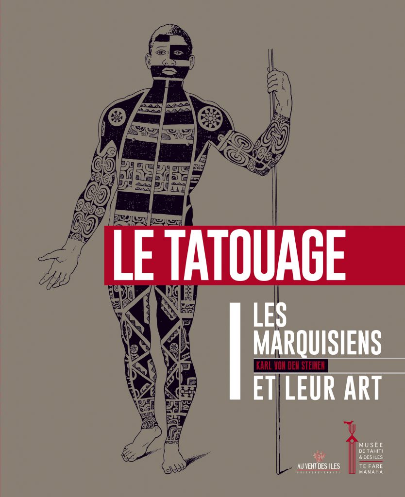 Les Marquisiens et leur Art - Volume : 1 Le Tatouage - Au vent des îles Les Marquisiens et leur Art - Volume : 1 Le Tatouage - Au vent des îles